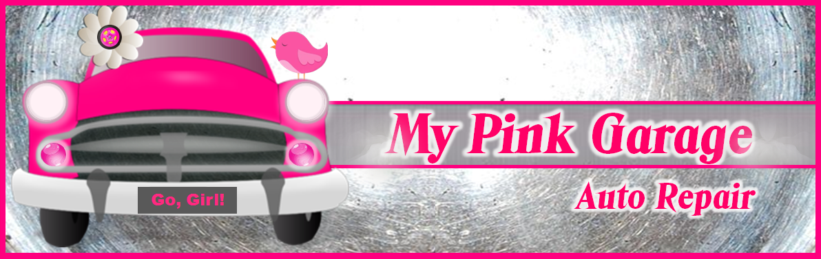 My Pink Garage: Auto & Home Repair